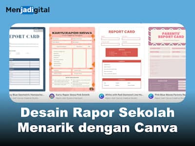 Desain Rapor Sekolah Menarik dengan Canva: Panduan Lengkap - Menjadigital